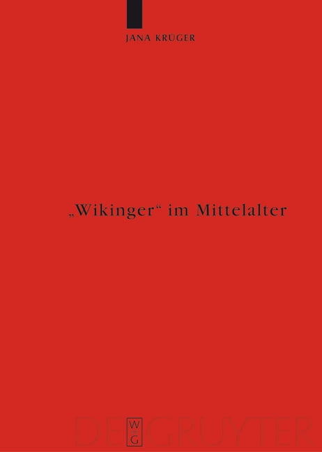 Ergänzungsbände Zum Reallexikon der Germ "Wikinger" im Mittelalter ...
