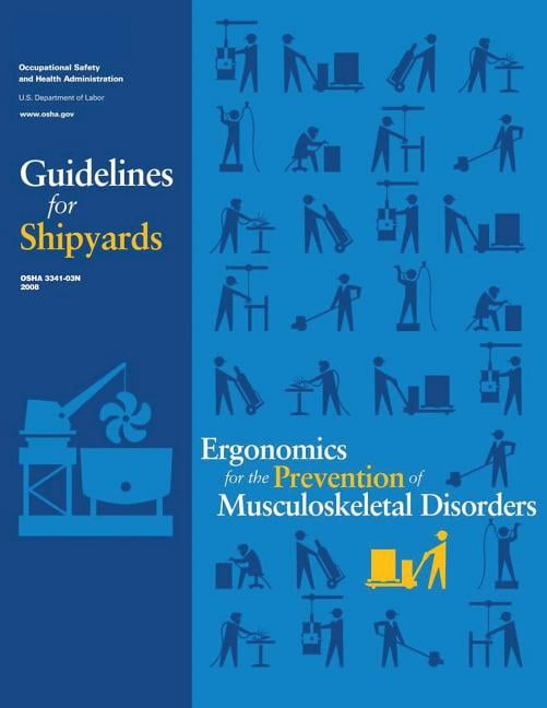 Ergonomics for the Prevention of Musculoskeletal Disorders : Guidelines ...