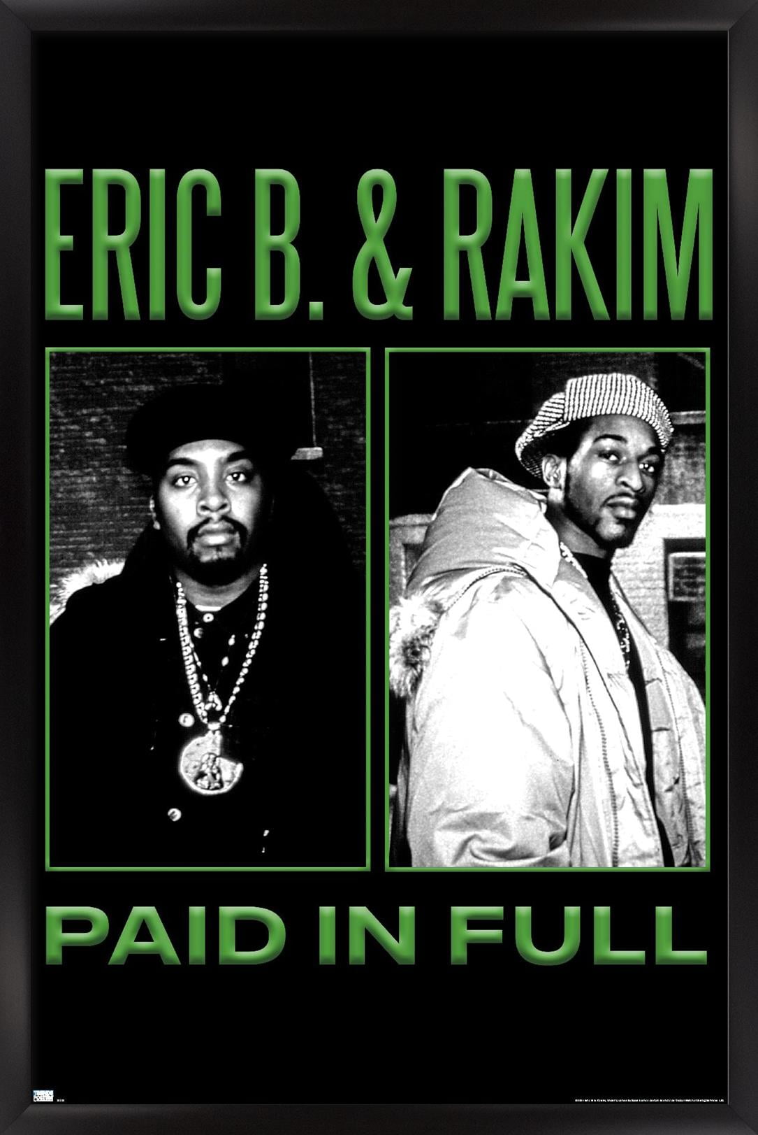 Eric B. & Rakim - Paid In Full Wall Poster, 22.375" x 34" Framed ...