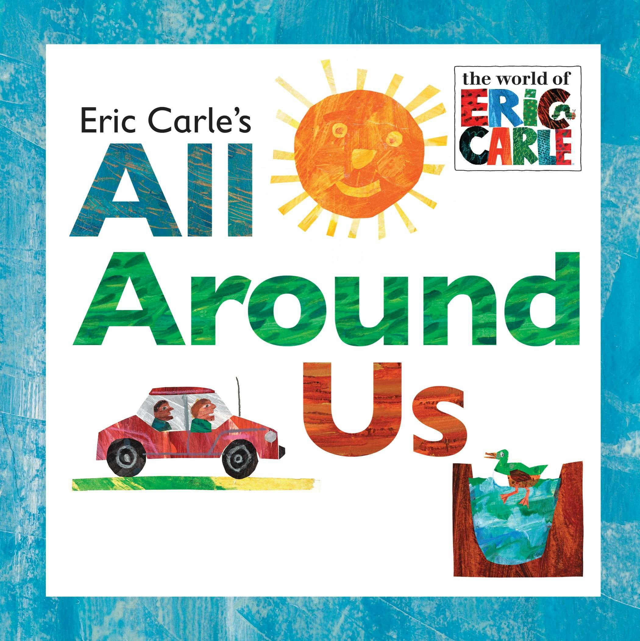 Eric Carle's All Around Us (Hardcover) by Eric Carle - Walmart.com