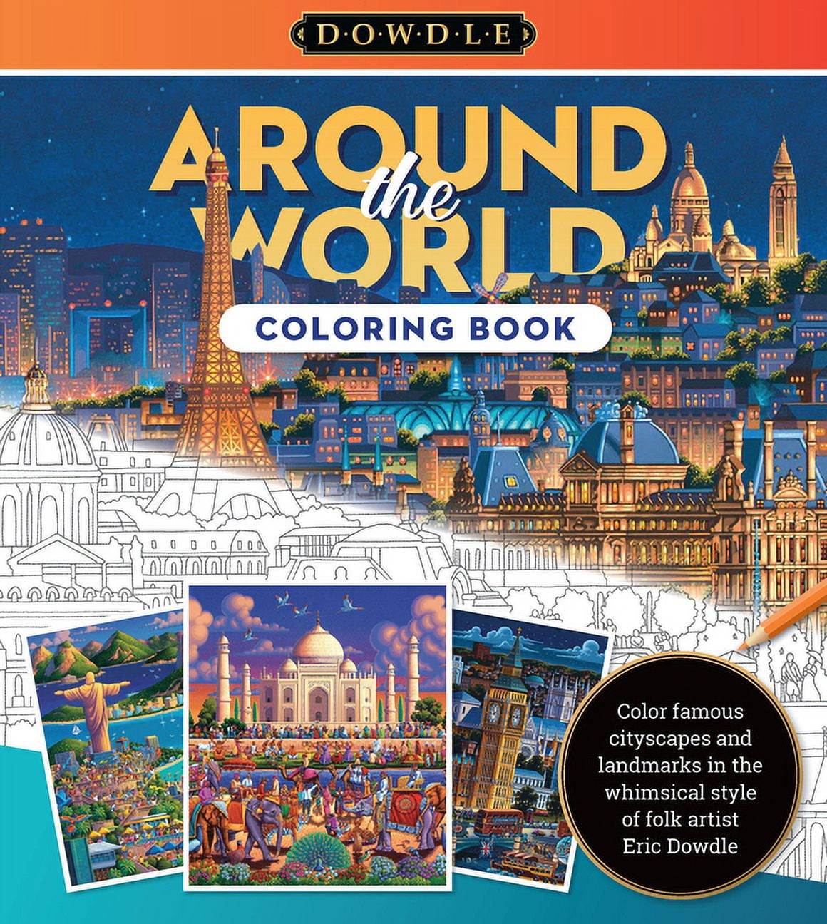 Eric Dowdle Coloring Book: Around the World: Color famous cityscapes ...