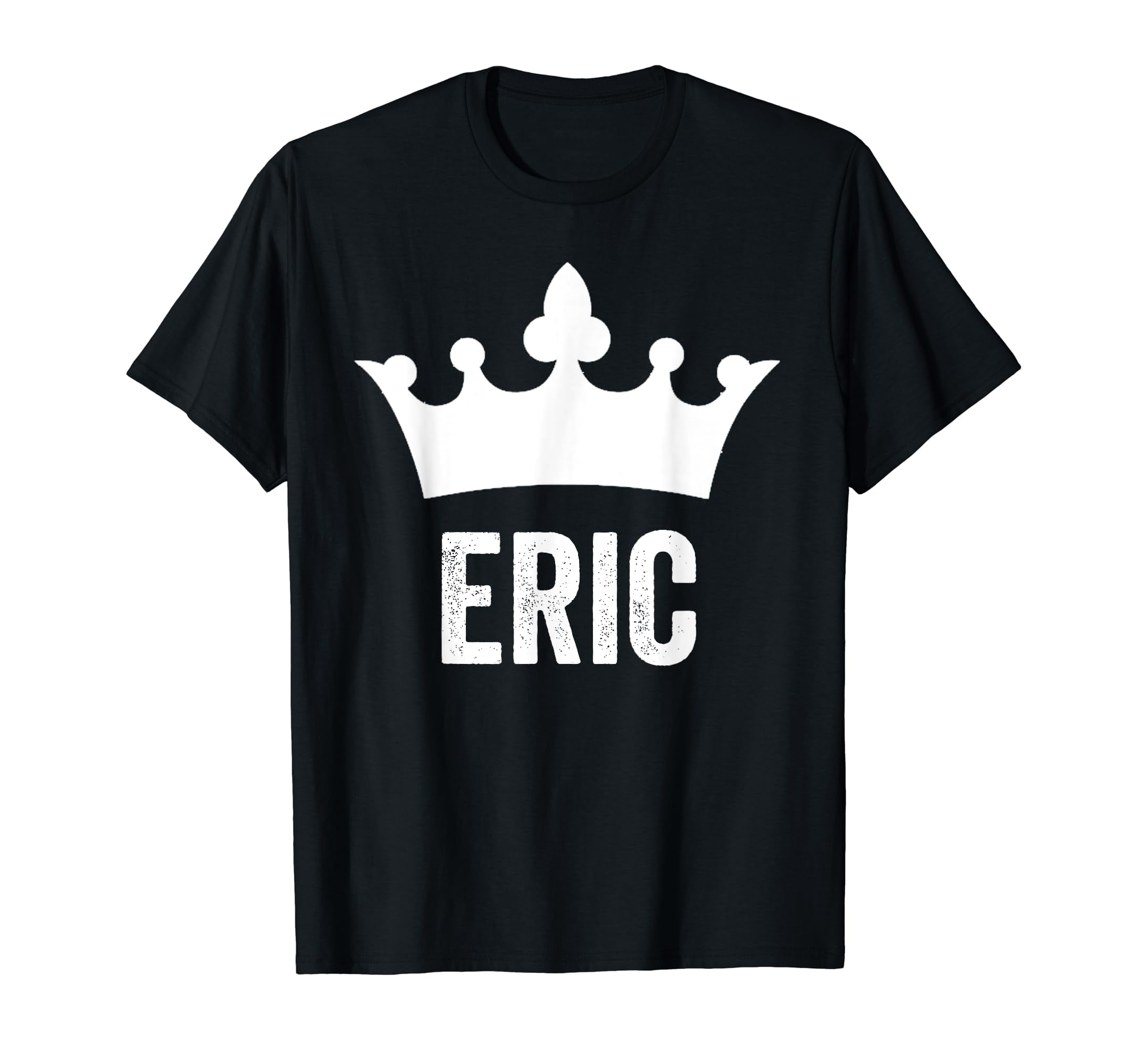 Eric Name Shirt for Men - King Prince Crown Design - Walmart.com