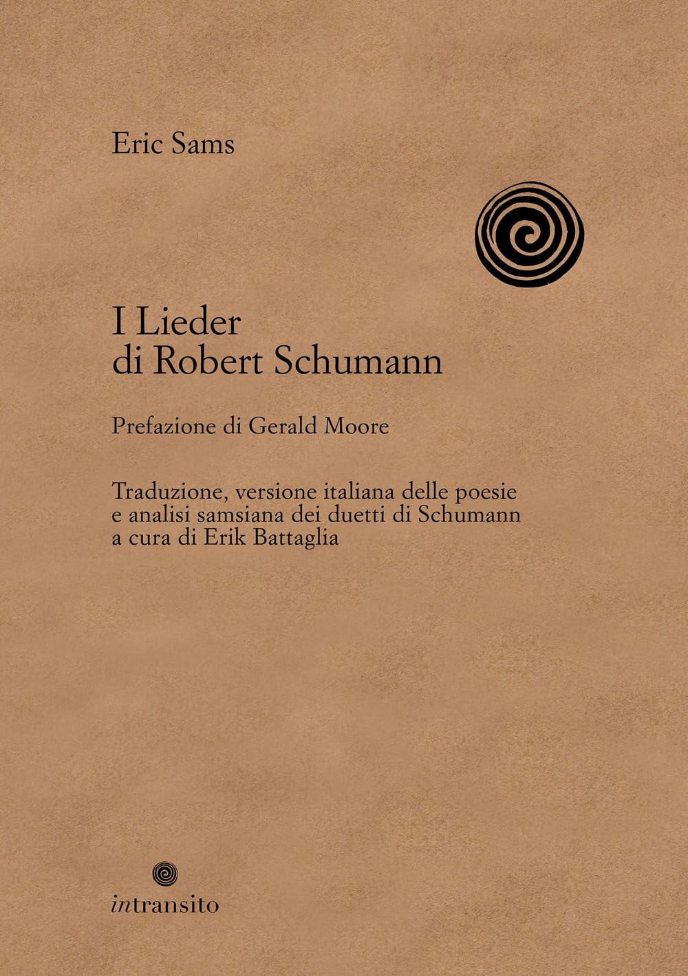 Eric Sams,Erik Battaglia,Gerald Moore I lieder di Robert Schumann ...