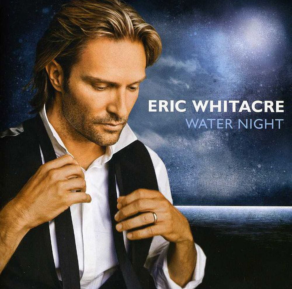 Eric Whitacre - Water Night - Music & Performance - CD - Walmart.com