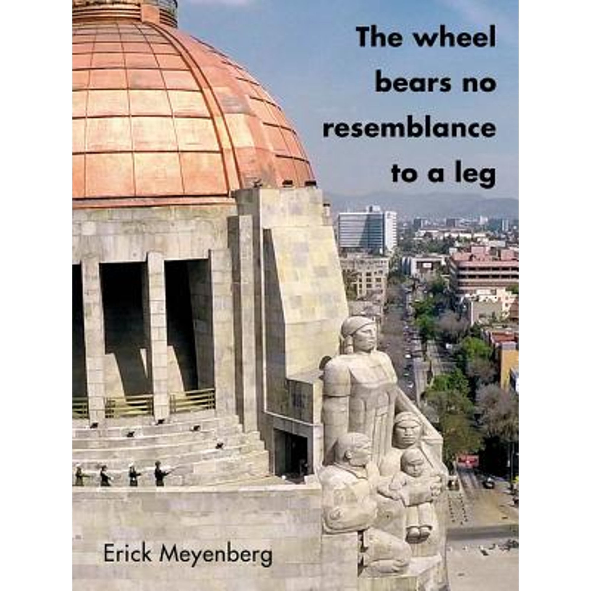 Pre-Owned Erick Meyenberg: The Wheel Bears No Resemblance to a Leg ...