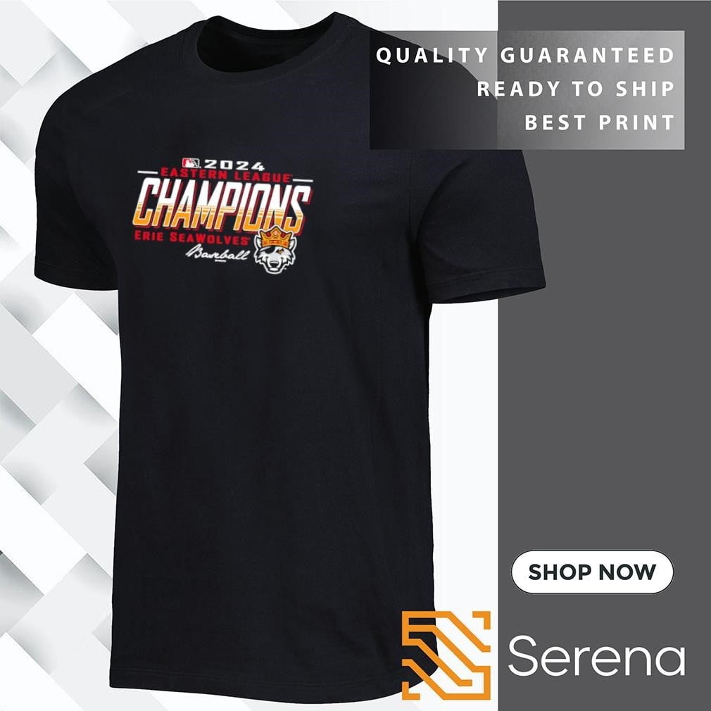 Erie Seawolves Baseball 2024 Eastern League Champions Shirt - Walmart.com Erie Seawolves Baseball 2024 Eastern League Champions Shirt - Walmart.com