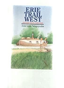 Pre-Owned Erie Trail West: A Dream-Quest Adventure (Paperback ...