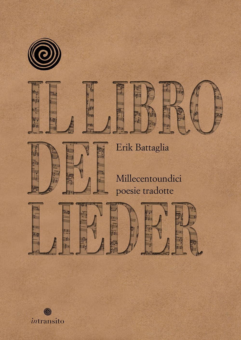 Erik Battaglia,Valentina Il libro dei Lieder. Millecentoundici poesie ...