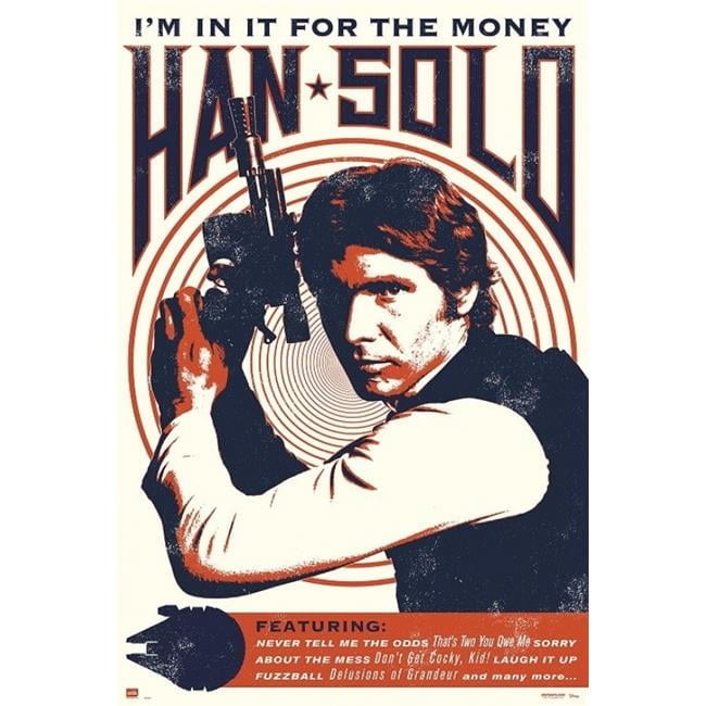 Erik Posters XPE160411 Star Wars Han Solo in It for The Money Poster Print, 24 x 36 - Walmart.com