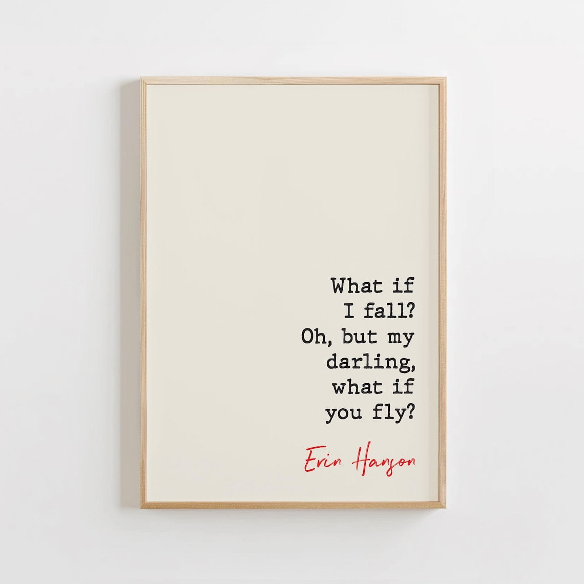Erin Hanson Quote Print, What If I Fall? Oh, But My Darling, What If ...