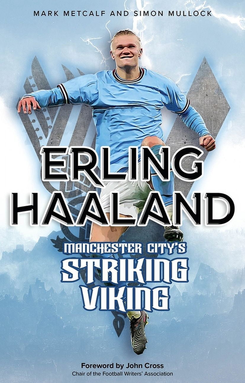 Erling Haaland : Manchester City's Striking Viking (Paperback ...
