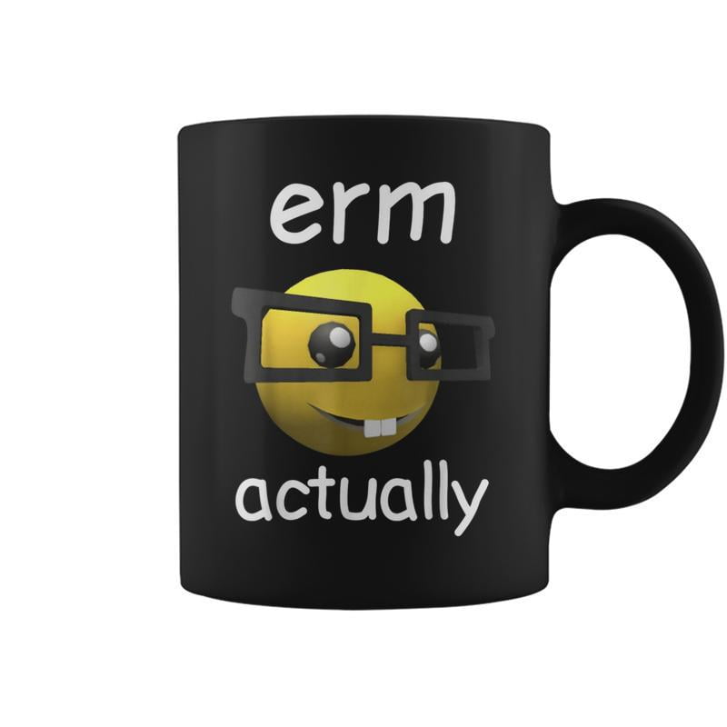 Erm Actually Coffee Mugs - Walmart.com