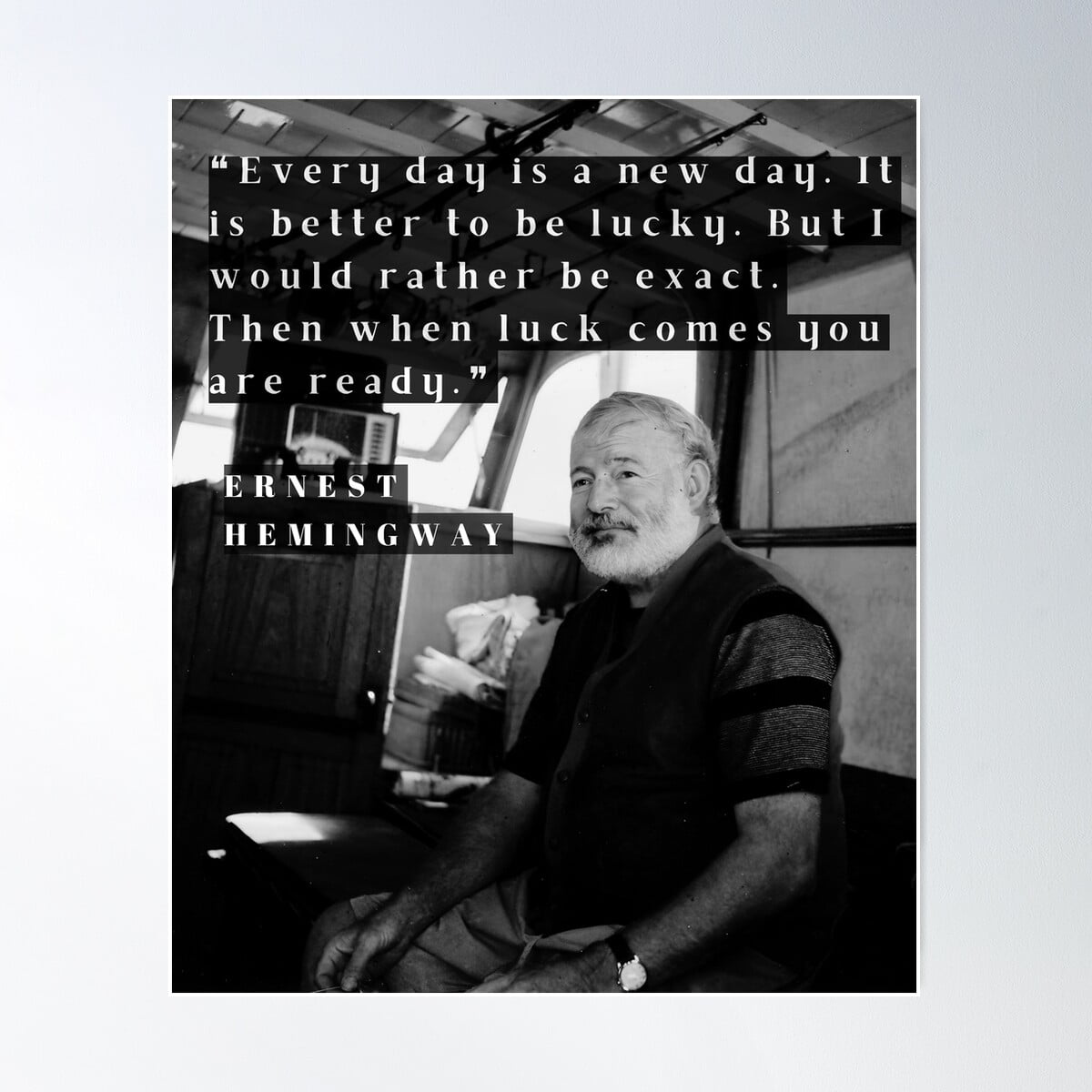 Ernest Hemingway Portrait And Quote: Every Day Is A New Day. It Is ...