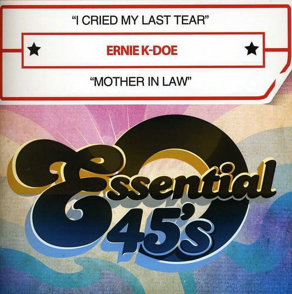 Ernie K-Doe - I Cried My Last Tear / Mother in Law - Music ...
