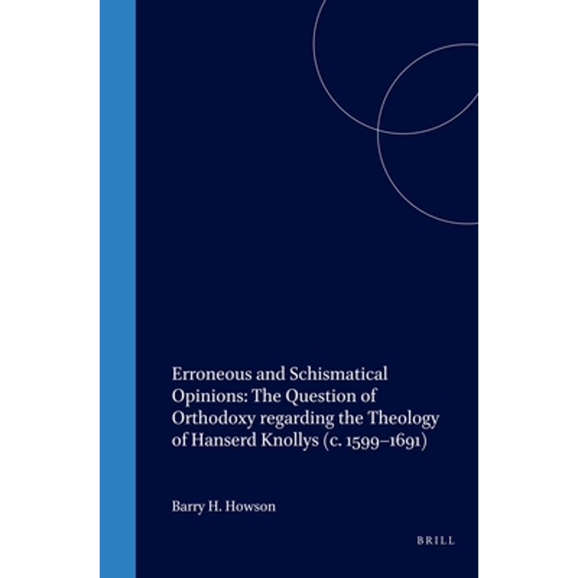 Pre-Owned Erroneous and Schismatical Opinions: The Question of ...