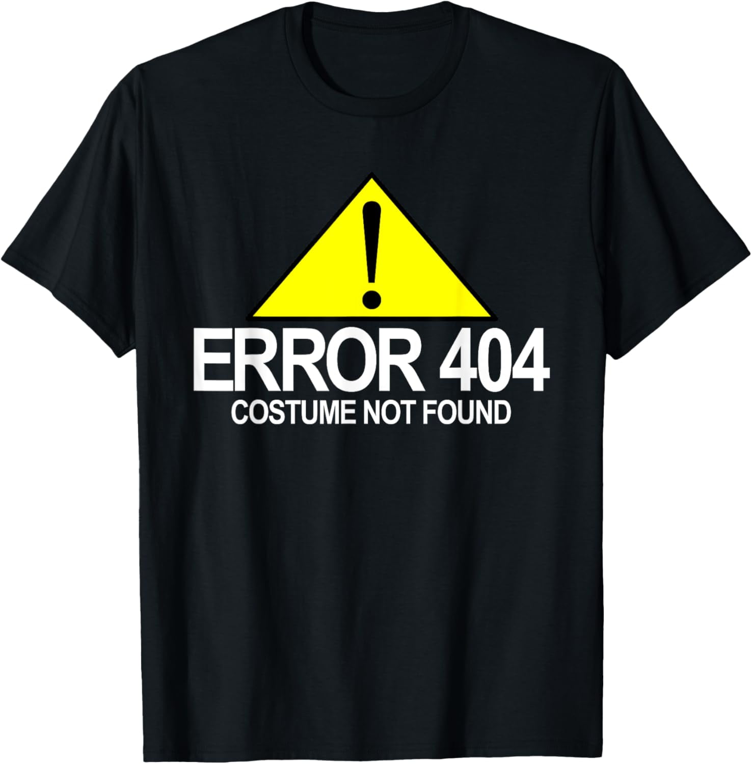 Error 404 Costume Not Found Funny Halloween Error 404 T-Shirt - Walmart.com