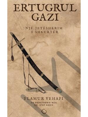 Ertugrul Gazi : NjÃ« jetÃ«shkrim i shkurtÃ«r - Walmart.com
