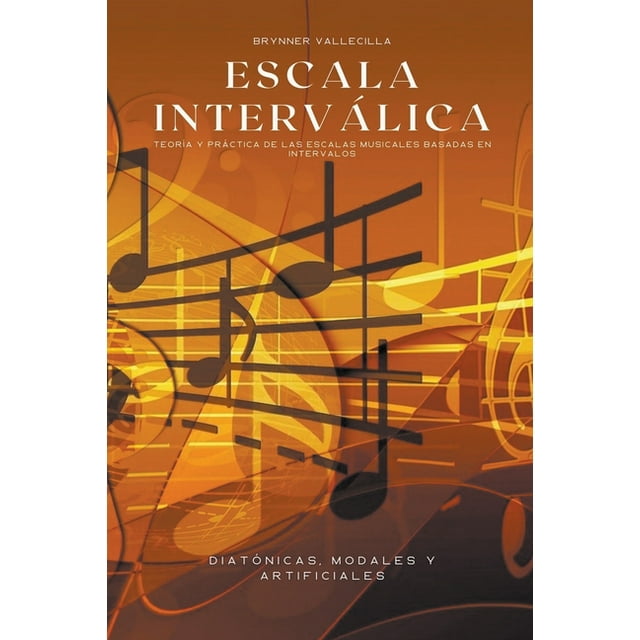 Escala IntervÃ¡lica Escala intervÃ¡lica: TeorÃ­a y prÃ¡ctica de las ...