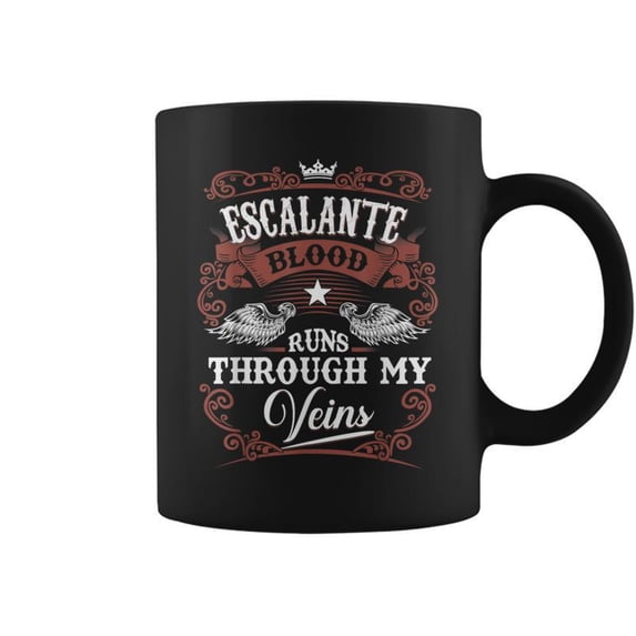 Escalante Blood Runs Through My Veins Family Name Coffee Mugs - Walmart.com