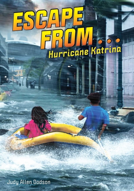 Escape from . . . Escape from . . . Hurricane Katrina, (Hardcover ...