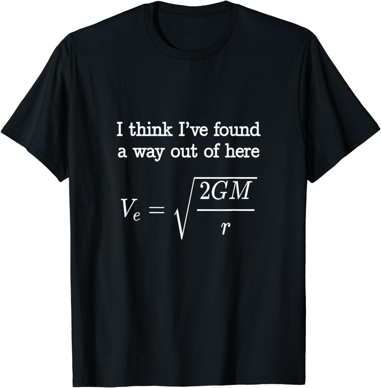 Escape Velocity Gravity Physics Mechanics Engineers Student T-Shirt ...