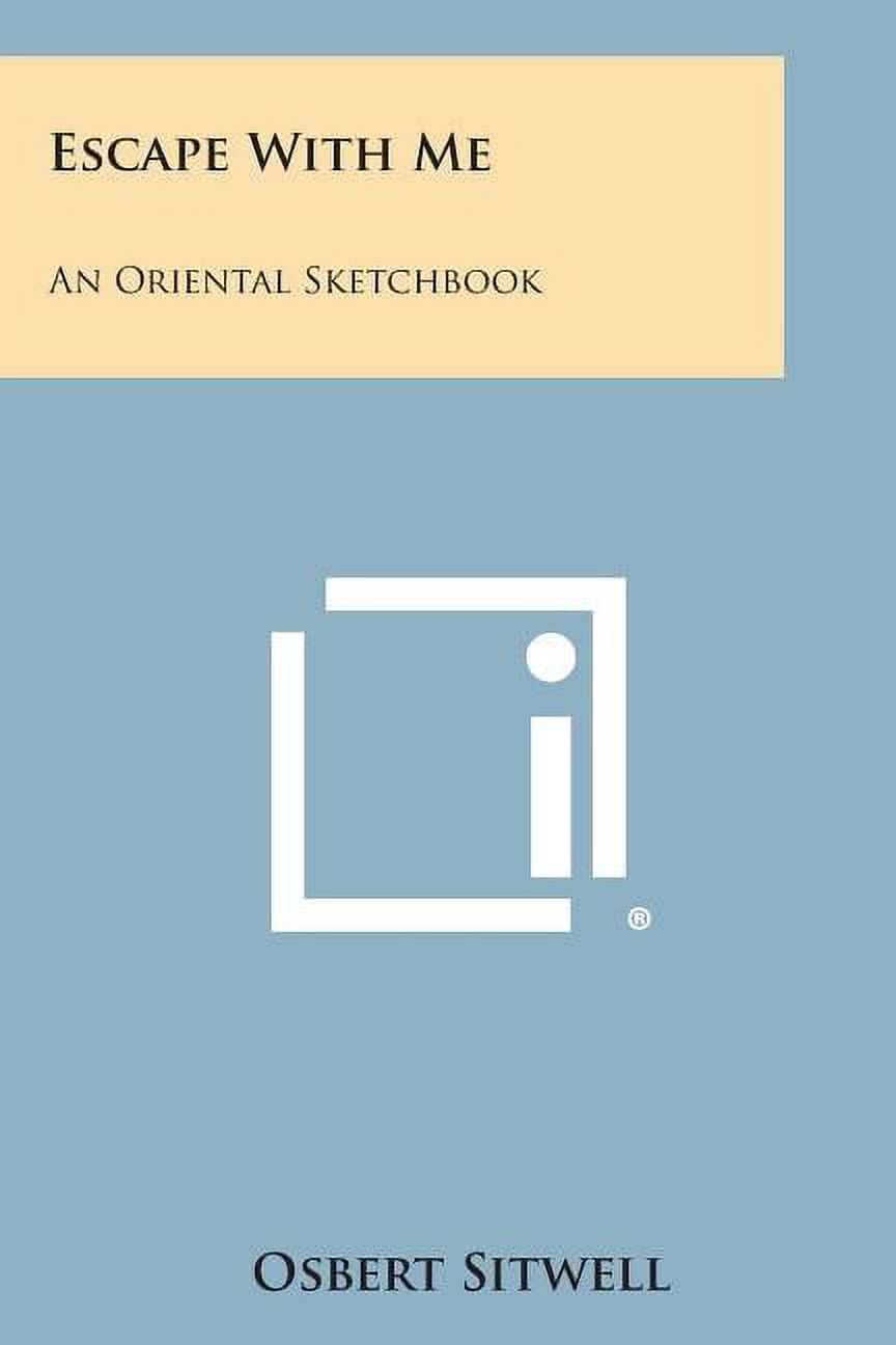 Escape with Me: An Oriental Sketchbook (Paperback) - Walmart Business ...