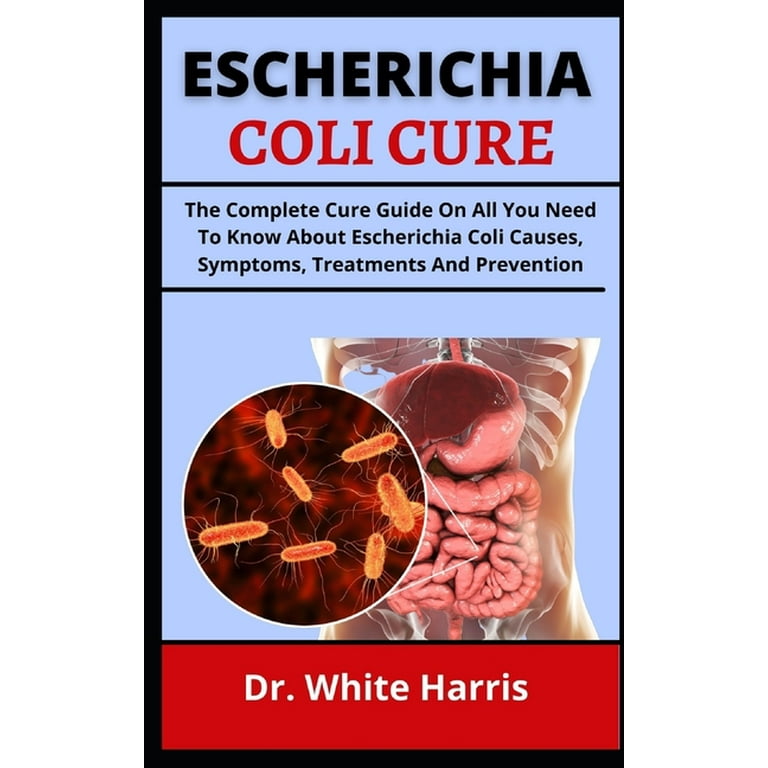 Escherichia Coli Treatment