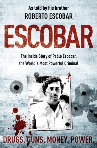 Pre-Owned Escobar: The Inside Story of Pablo Escobar, the World's Most ...