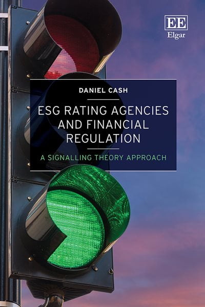 Esg Rating Agencies and Financial Regulation : A Signalling Theory ...