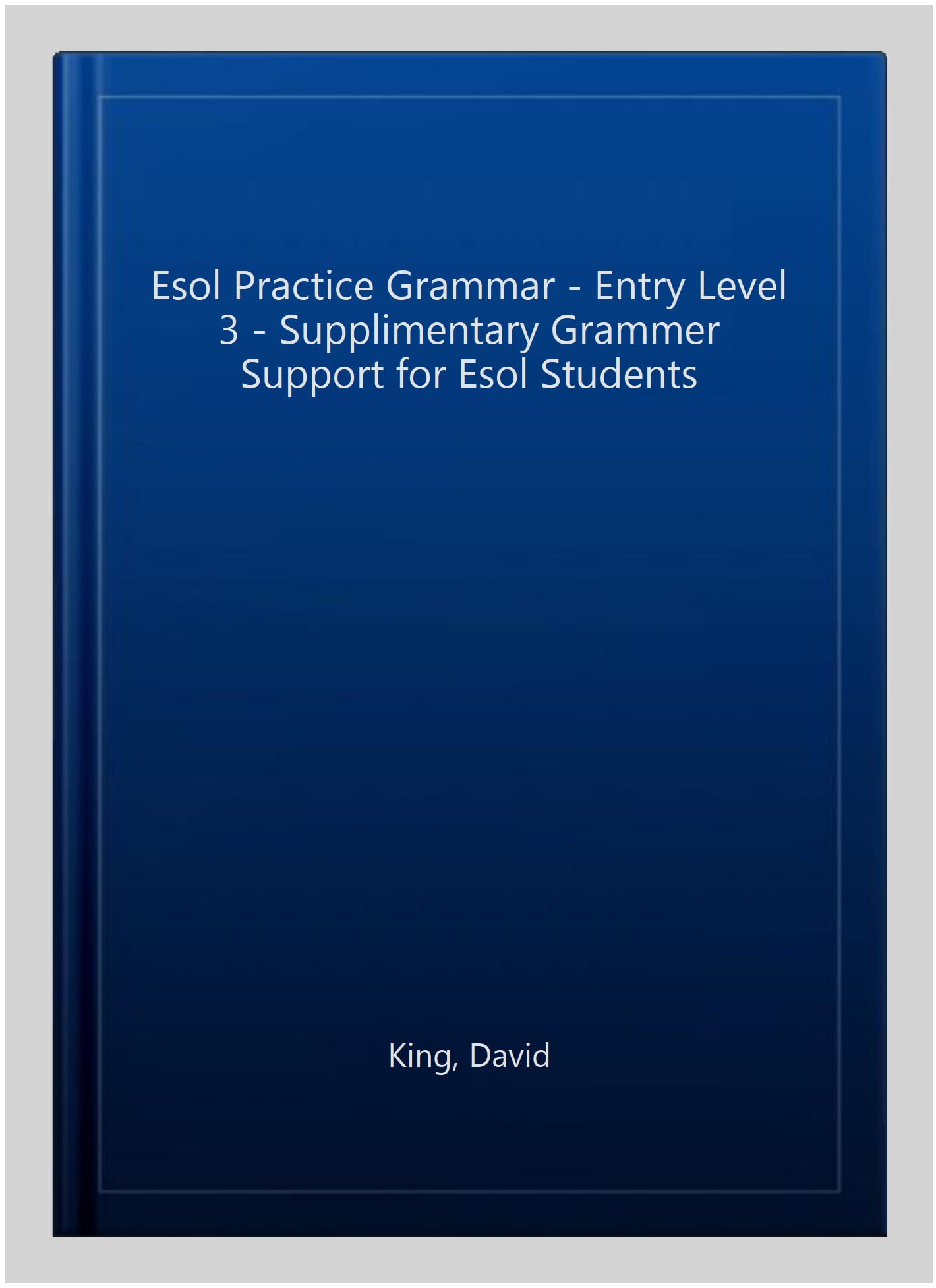 Esol Practice Grammar - Entry Level 3 - Supplimentary Grammer Support ...
