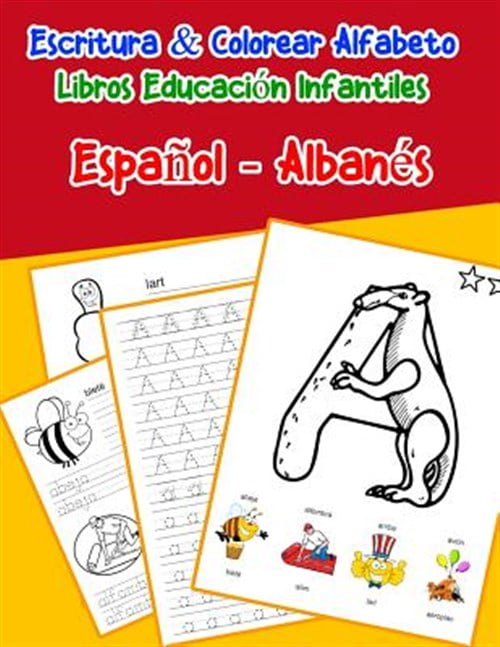 Pre-Owned Espa?ol - Alban?s: Escritura & Colorear Alfabeto Libros Educaci?n Infantiles: Spanish ...