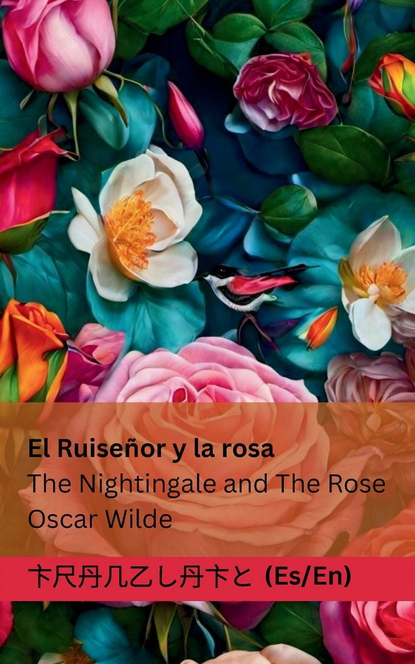 Español English El Ruiseñor y la Rosa / The Nightingale and The Rose ...