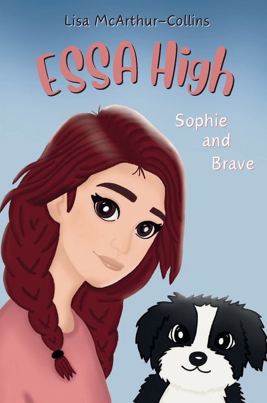 Essa High Sophie and Brave: A Book About Emotional Support Stuffed ...
