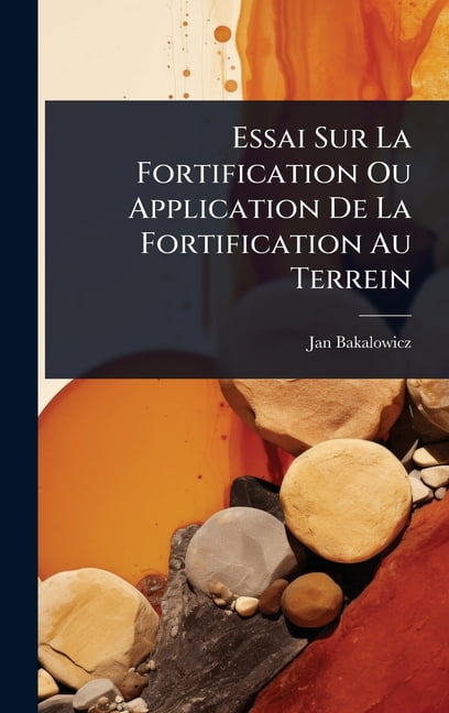 Essai Sur La Fortification Ou Application De La Fortification Au ...