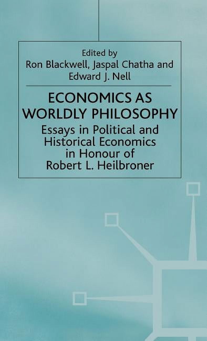 Essays in Political and Historical Econo Economics as Worldly ...
