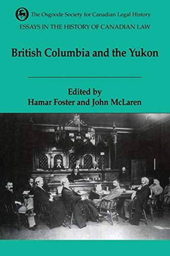 Pre-Owned Essays in the History of Canadian Law Volume VI: The Legal ...
