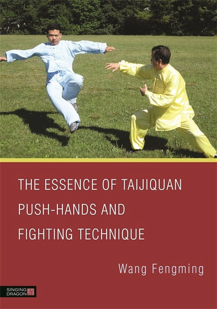 Essence of Taijiquan Push-Hands and Fighting Technique - Walmart.com