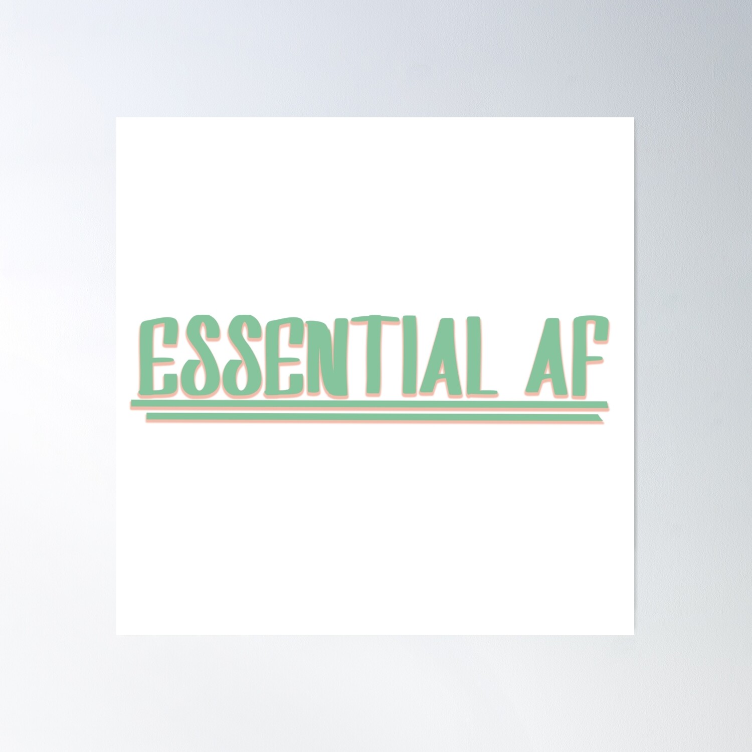 Essential Af Poster Wall Art, Modern Wall Decor, 12x18 UNFRAMED ...