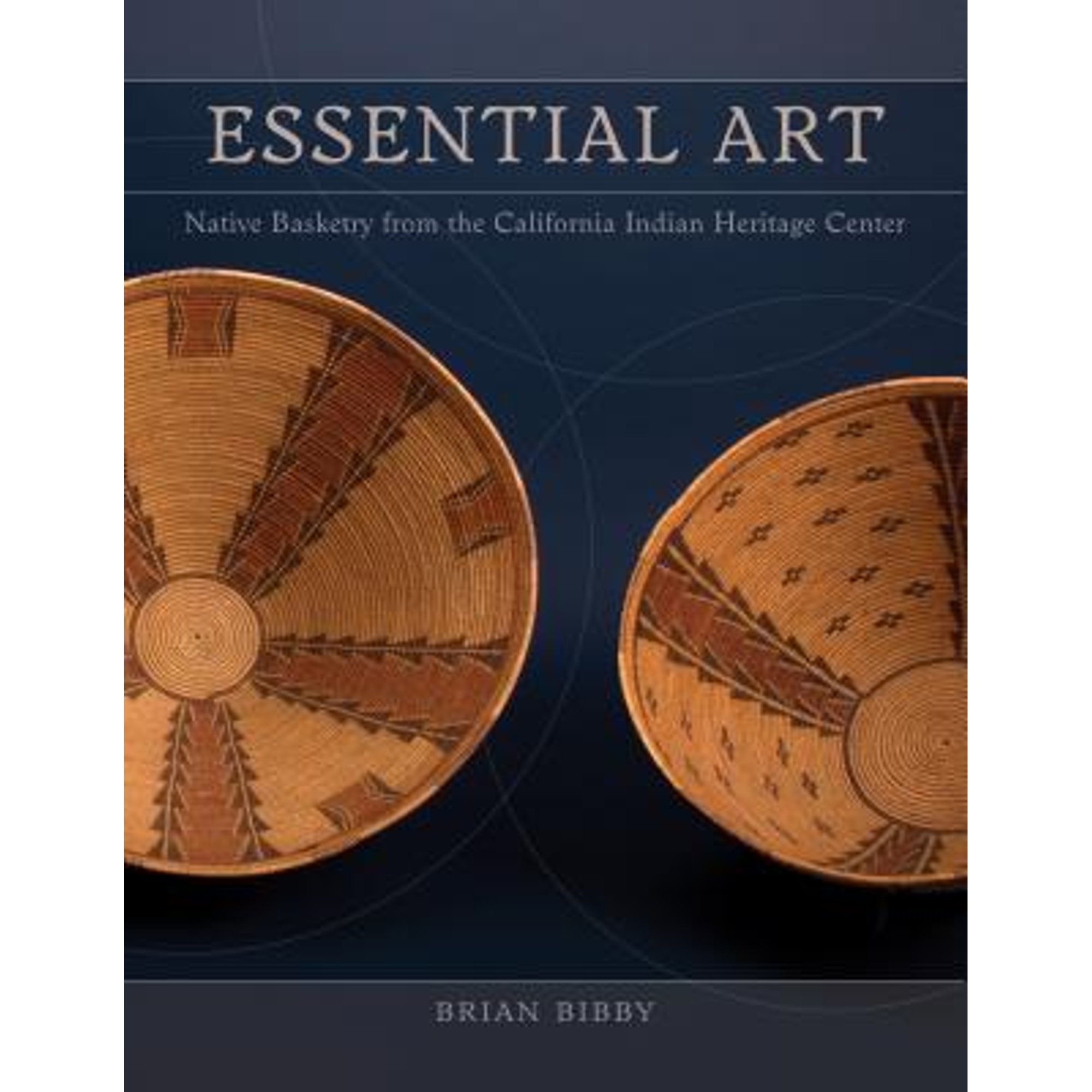 Pre-Owned Essential Art: Native Basketry from the California Indian ...