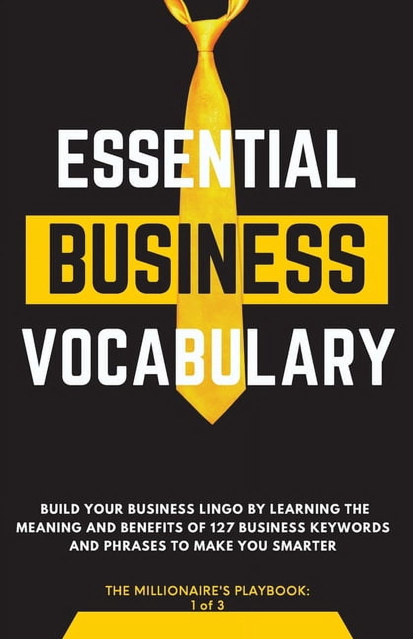 Essential Business Vocabulary: Build Your Lingo by Learning: Build Your ...