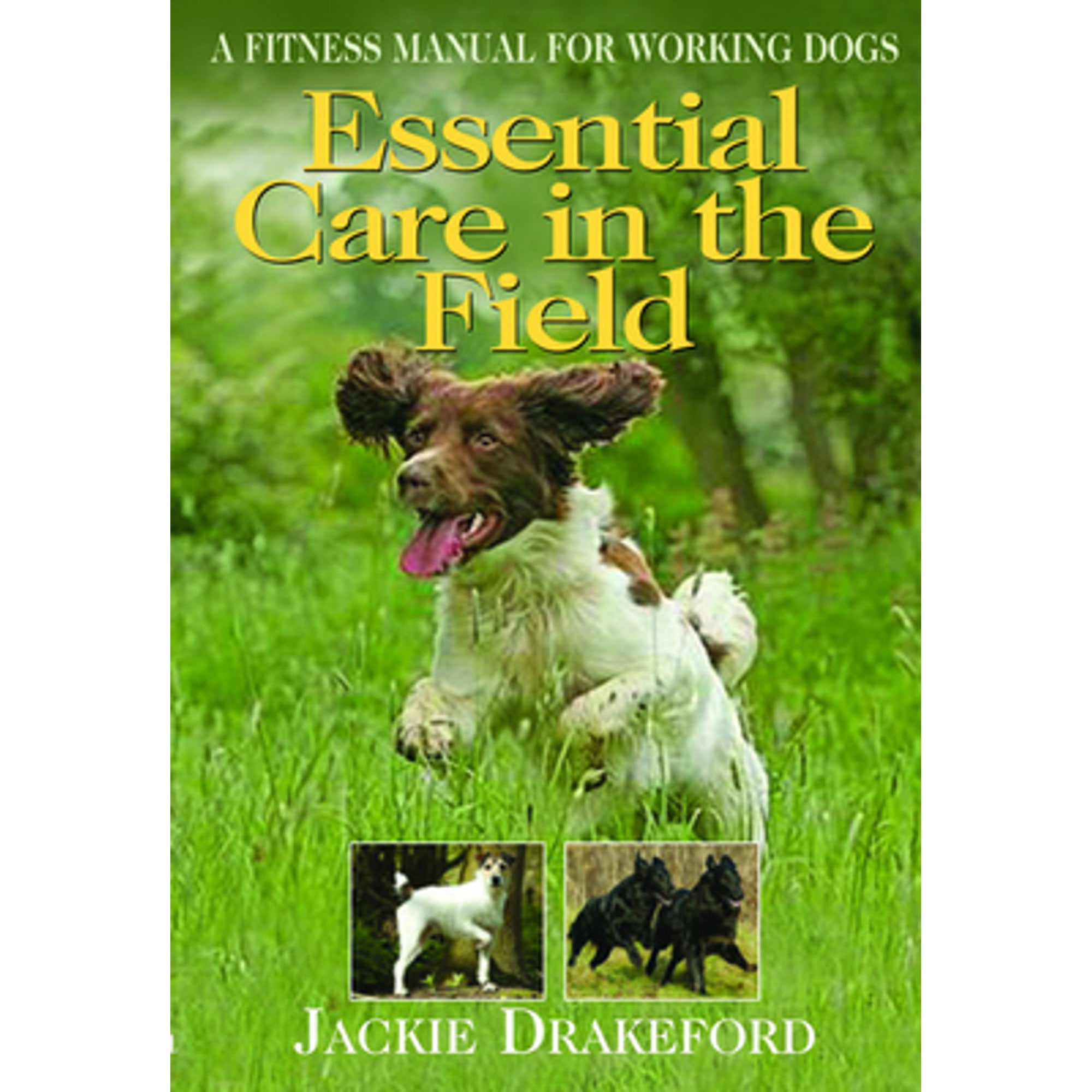 Pre-Owned Essential Care in the Field: A Fitness Manual for Working ...