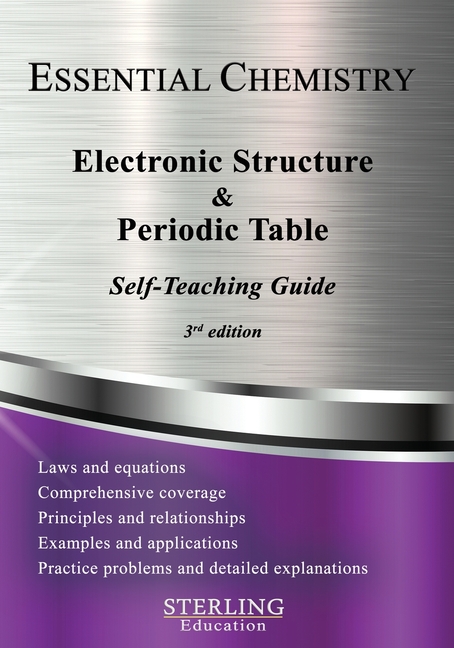 Essential Chemistry Self-Teaching Guides Electronic Structure and the Periodic Table: Essential ...