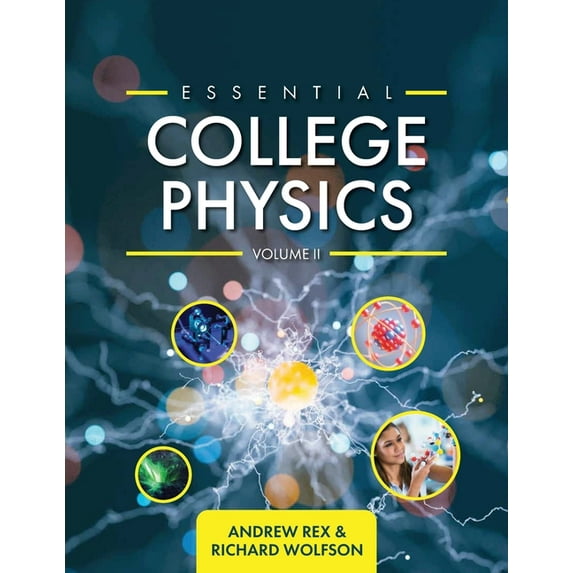 Walmart Essential College Physics Volume II: Electricity, Magnetism ...
