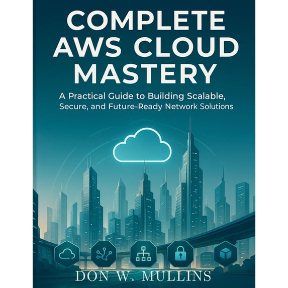 Essential Computer Science Digital Libra Complete AWS Cloud Mastery: A ...