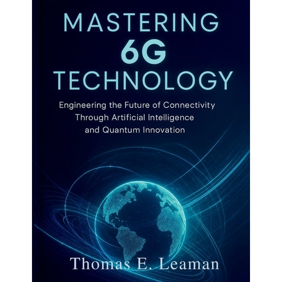 Essential Computer Science Digital Libra Mastering 6G Technology ...