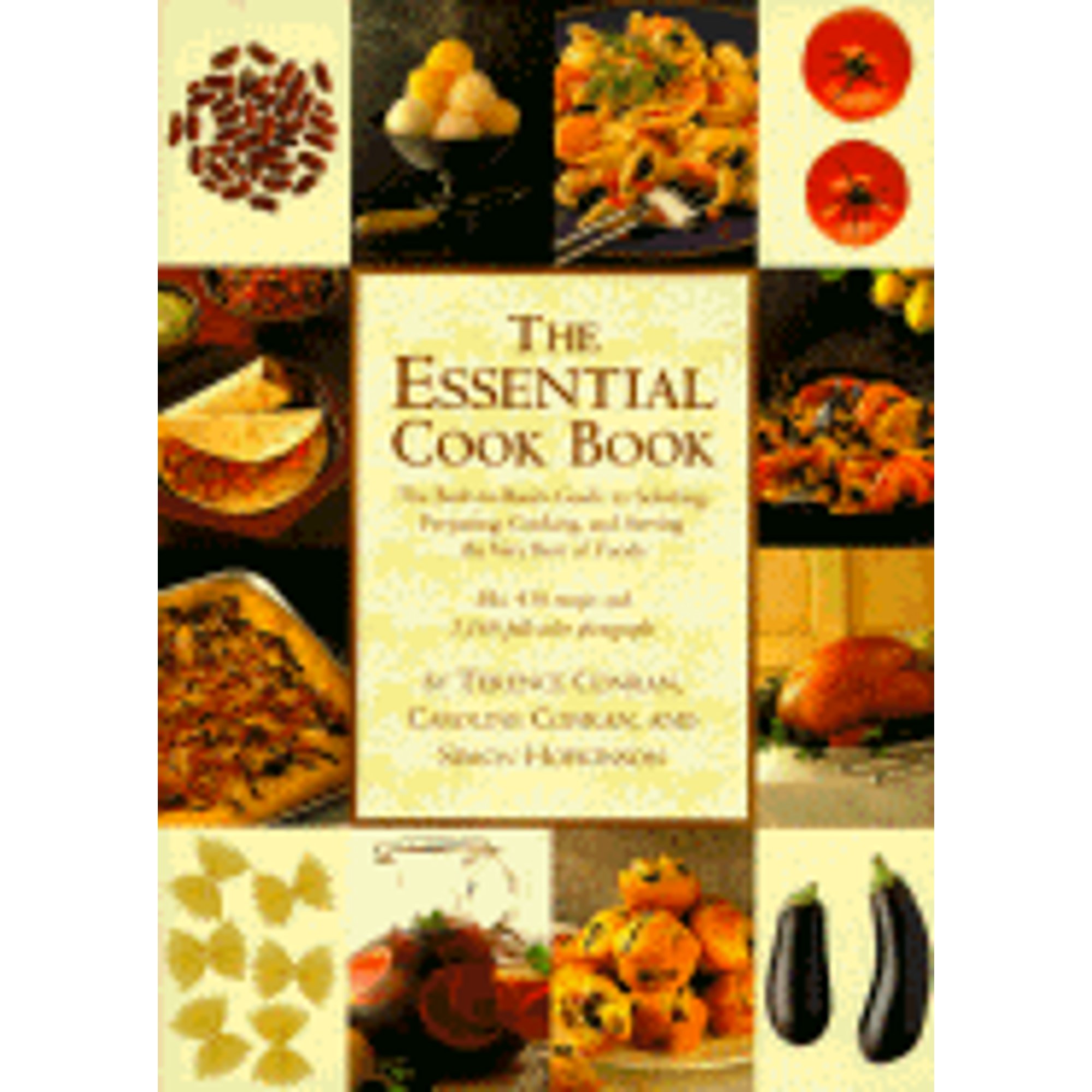 The Essential Cookbook: The Back-To-Basics Guide to Selecting ...