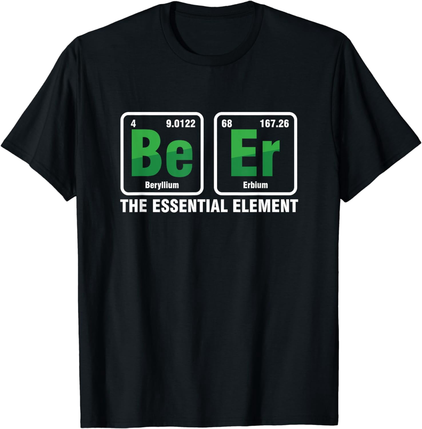 Essential Element Periodic Table Beer Bier Alcohol Pub Gift T-Shirt ...