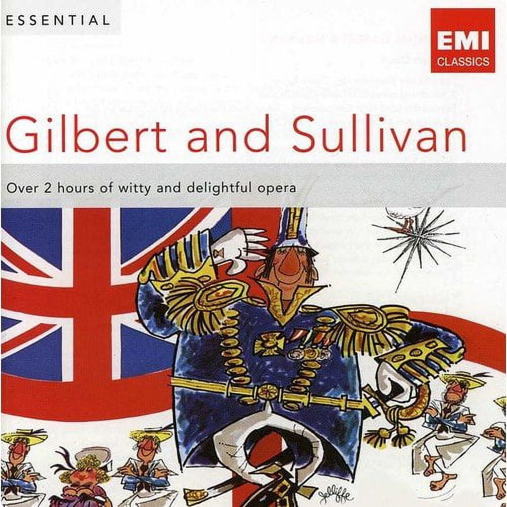 Essential Gilbert & Sullivan : Essential Gilbert & Sullivan / Various ...