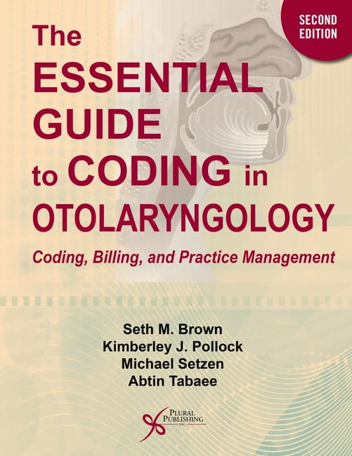 Essential Guide to Coding in Otolaryngology : Coding, Billing, and Practice Management - Walmart.com