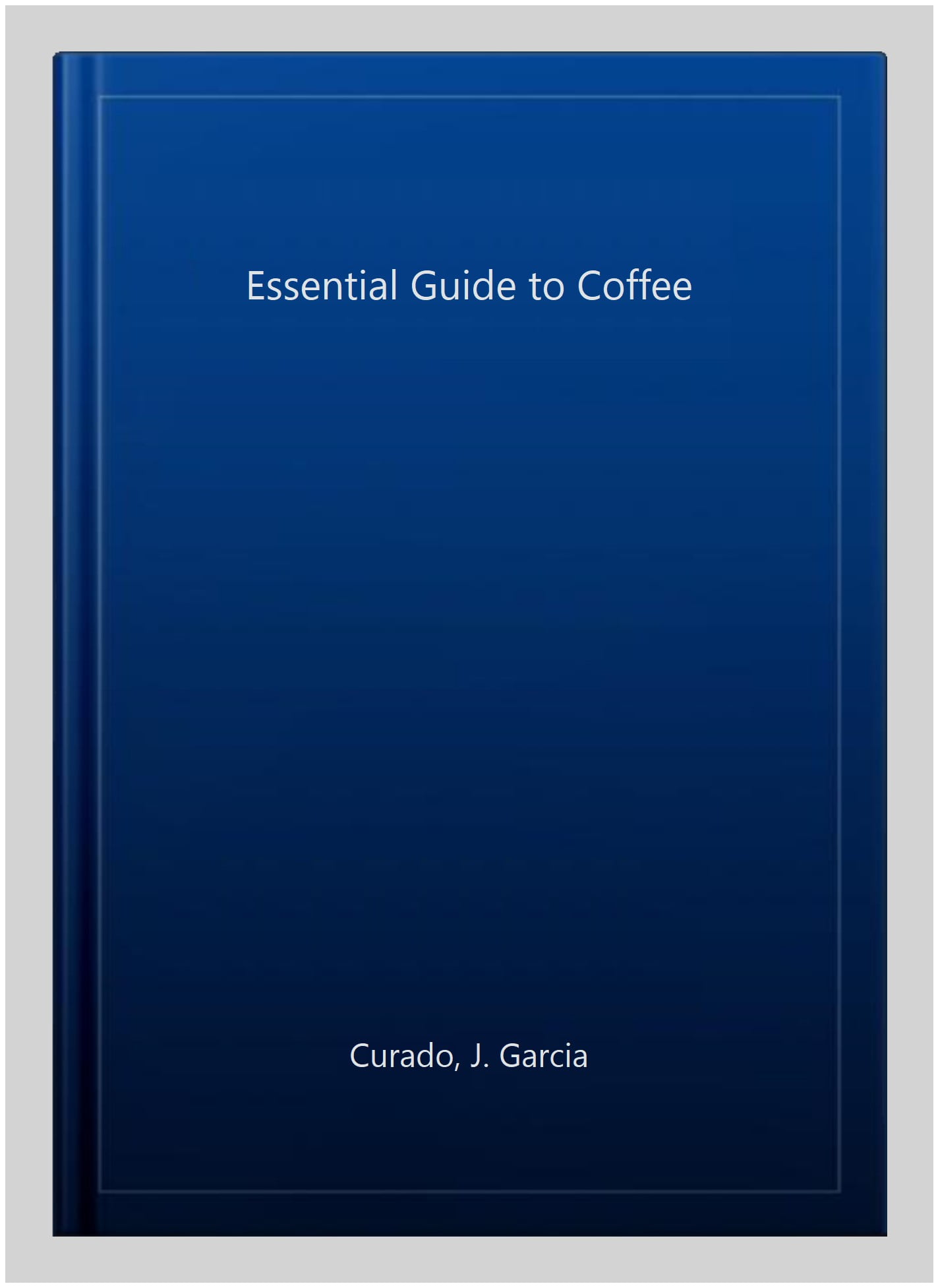 Essential Guide to Coffee - Walmart.com